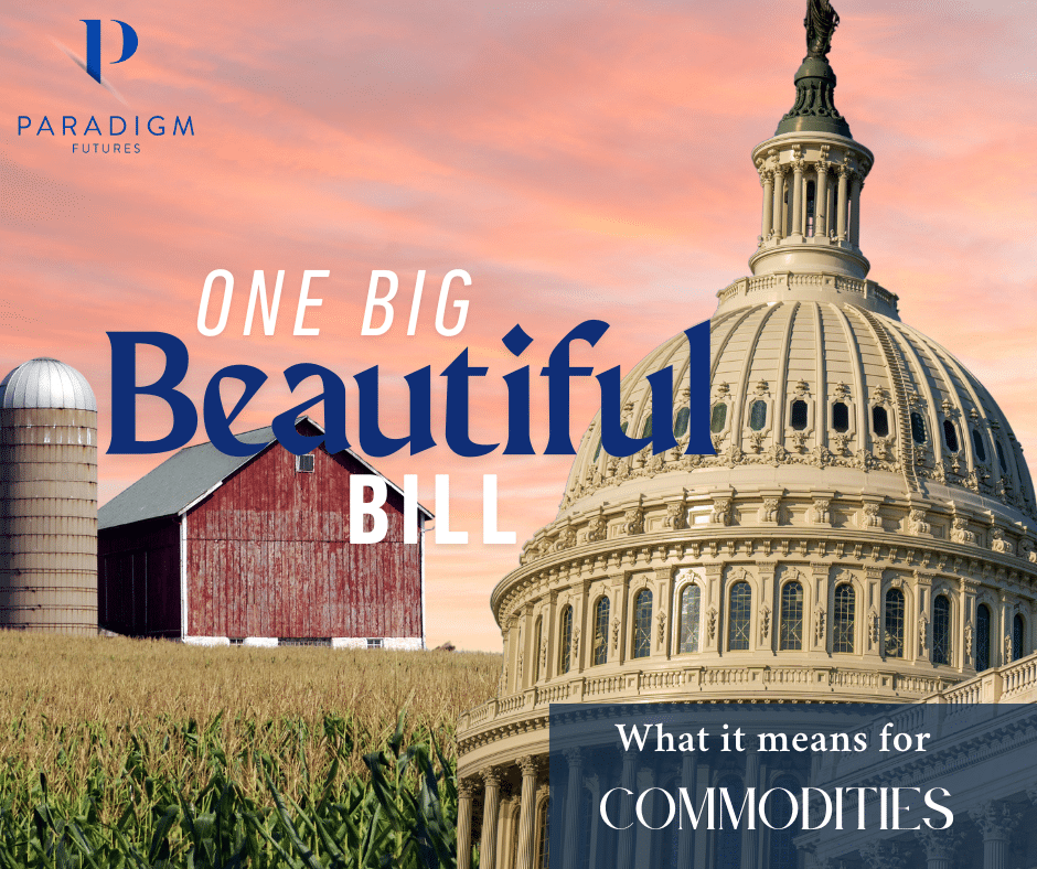 The Big Beautiful Bill: What It Means for Ag & Commodity Markets | Paradigm Futures